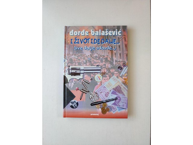 Đorđe Balašević – I život ide dalje…