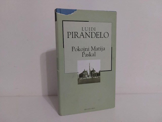 Pokojni Matija Paskal - Luiđi Pirandelo