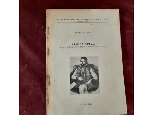 127 SPOLIA OPIMA i drugi prilozi o P. II Petrovicu Njeg