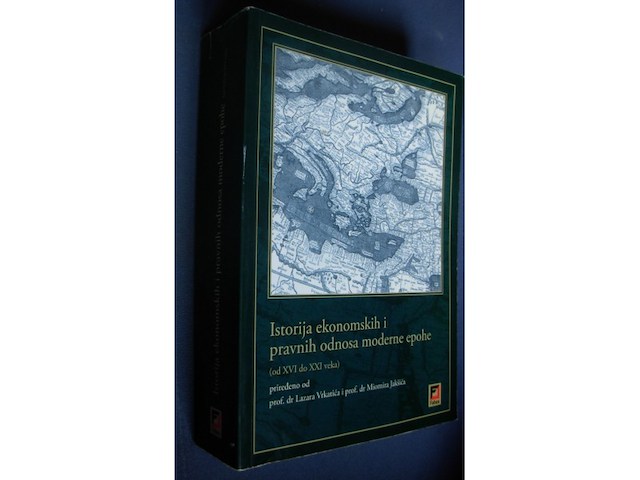 ISTORIJA EKONOMSKIH I PRAVNIH ODNOSA MODERNE EPOHE