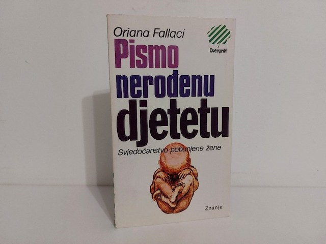 Pismo nerođenom detetu  - Oriana Fallaci