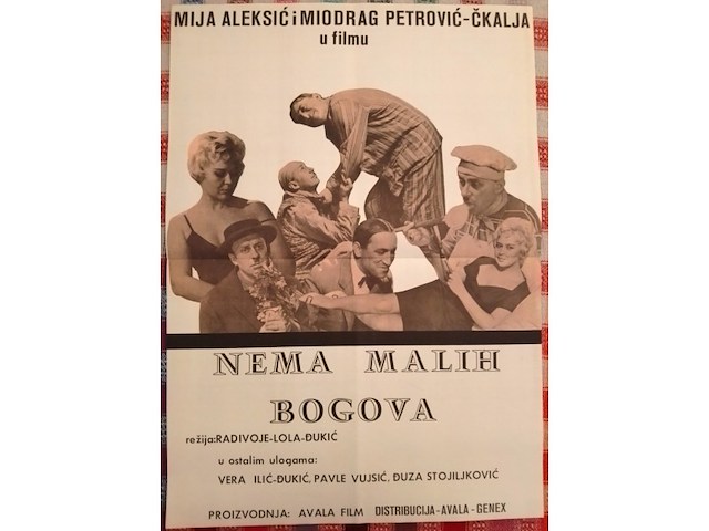 plakat NEMA MALIH BOGOVA (Mija Aleksić / Čkalja)