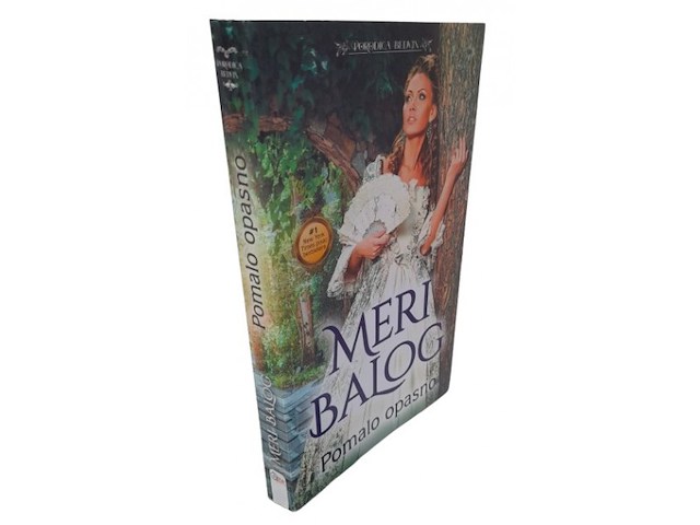 Meri Balog- Pomalo opasno