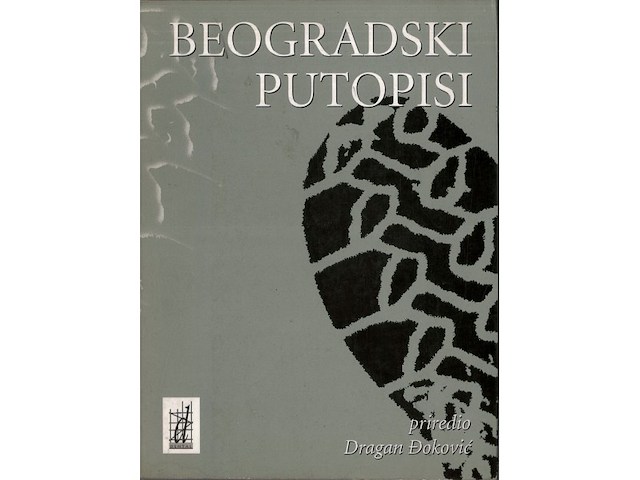 BEOGRADSKI PUTOPISI (prir. Dragan Đoković)