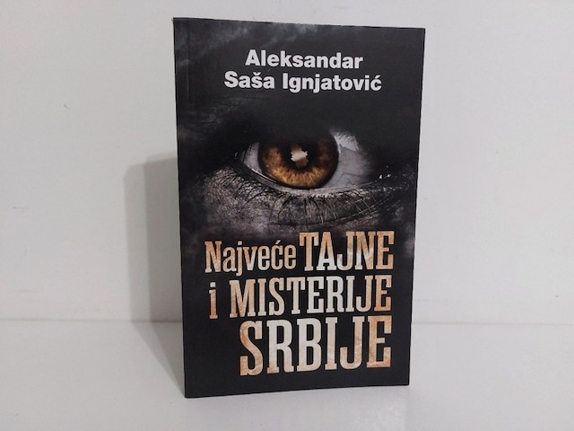 Najveće tajne I misterije Srbije- Saša Ignjatović