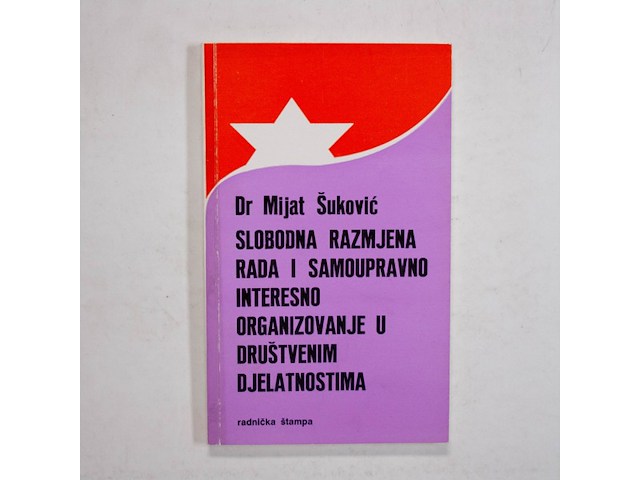 SLOBODNA RAZMJENA RADA I SAMOUPRAVNO INTERESNO ORGANIZO