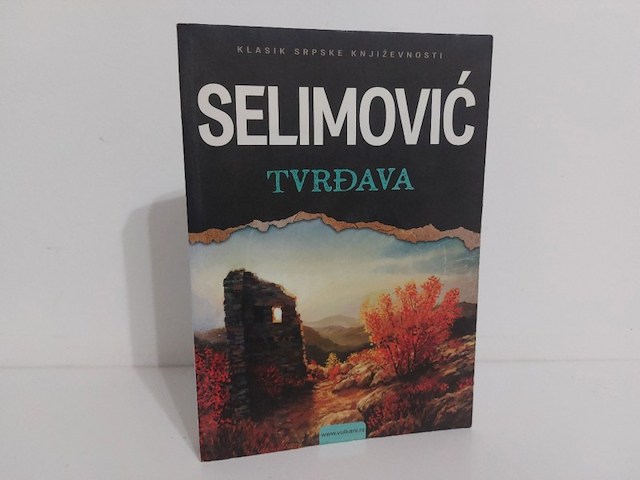 Tvrđava  - Meša Selimović