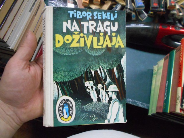 TIBOR SEKELJ - NA TRAGU DOŽIVLJAJA