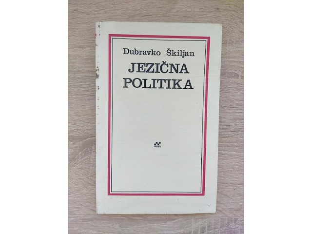 Jezična politika - Dubravko Škiljan