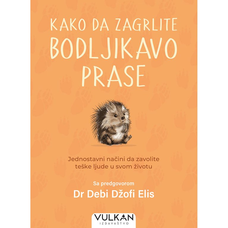 KAKO DA ZAGRLITE BODLJIKAVO PRASE