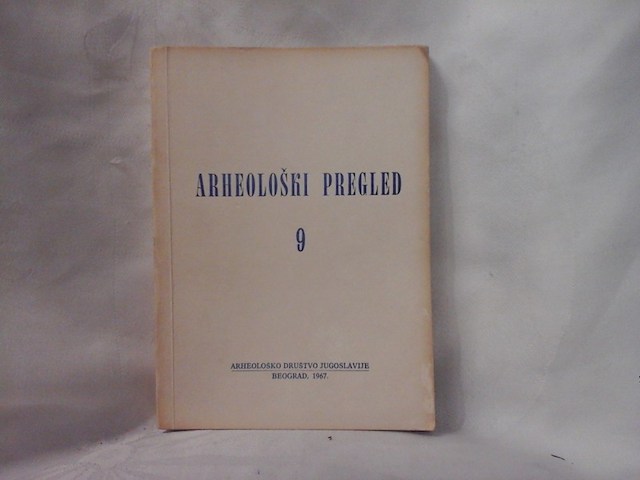 Arheološki pregled 9 1967