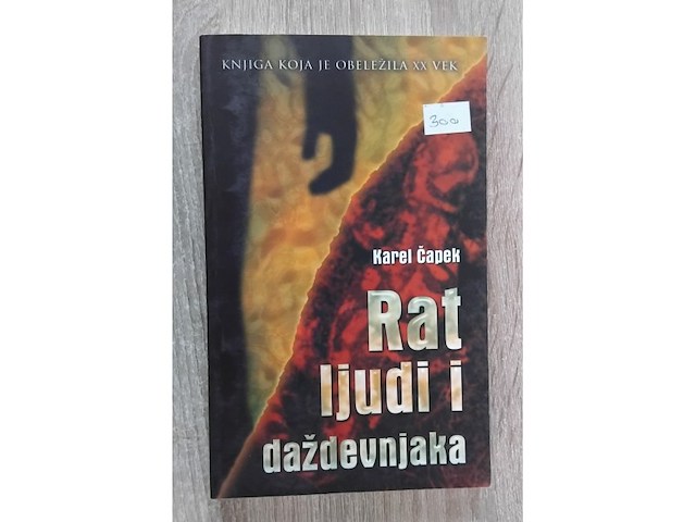 Rat ljudi i daždevnjaka - Karel Čapek