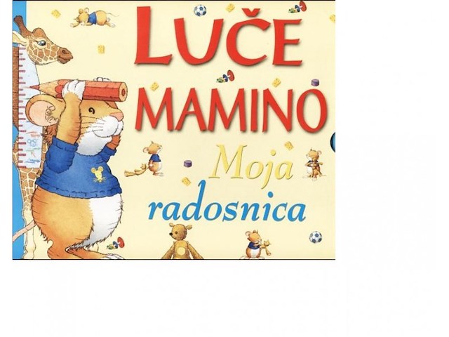 Luče mamino - Moja radosnica. Nova. Sa dostavom.