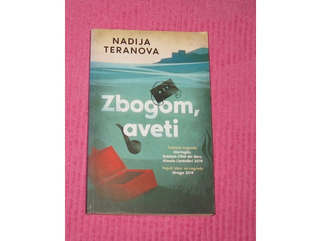 Nadija Teranova - ZBOGOM, AVETI. ODLIČNO!