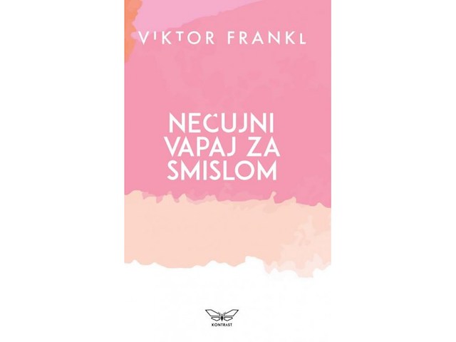 Nečujni vapaj za smislom - Viktor Frankl NOVO!!!