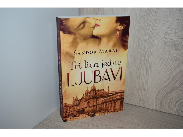 ✦ Tri lica jedne ljubavi - Šandor Marai ✦