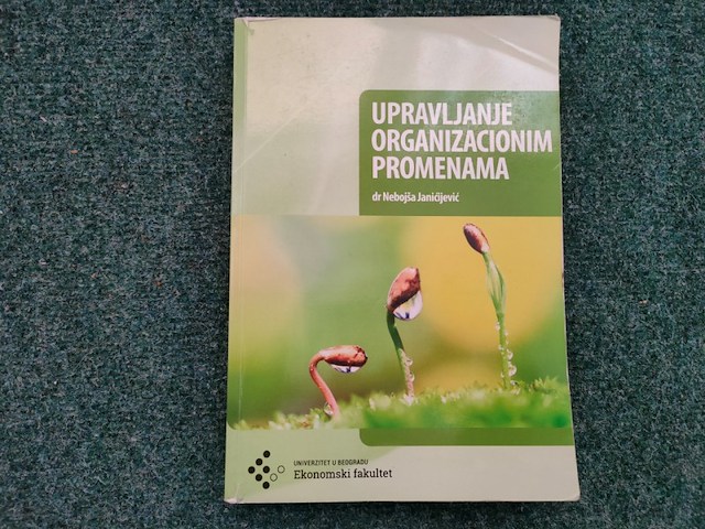 Upravljanje organizacionim promenama - Janićijević