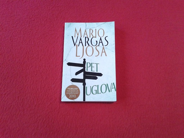 Mario Vargas Ljosa - Pet uglova