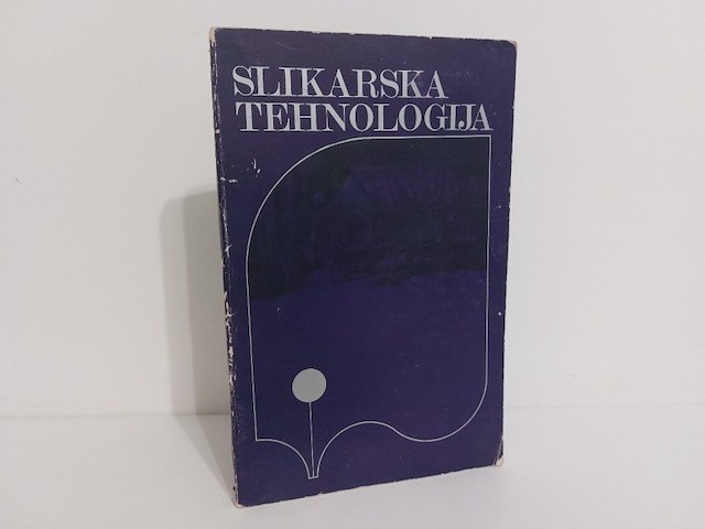 Slikarska tehnologija  - Živojin Turinski