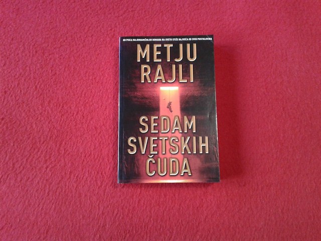 Sedam svetskih čuda - Metju Rajli