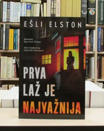 PRVA LAŽ JE NAJVAŽNIJA – EŠLI ELSTON