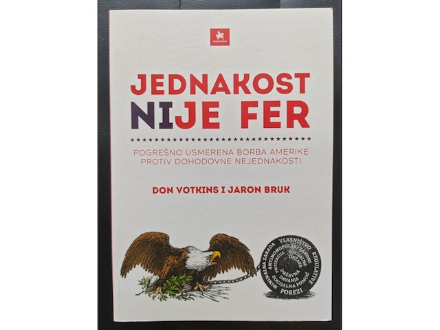 Jednakost nije fer - Don Votkins i Jaron Bruk (novo)