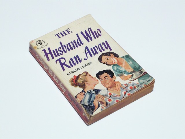 Hildegarde Dolson - The Husband Who Ran Away