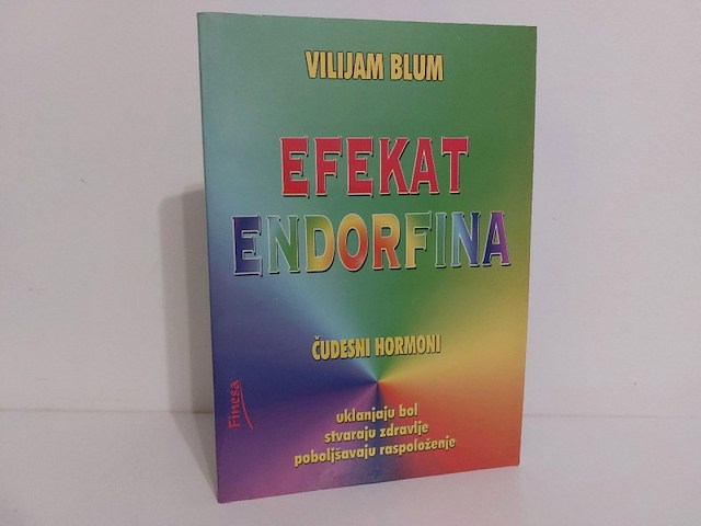 Efekat endorfina  - Vilijam Blum