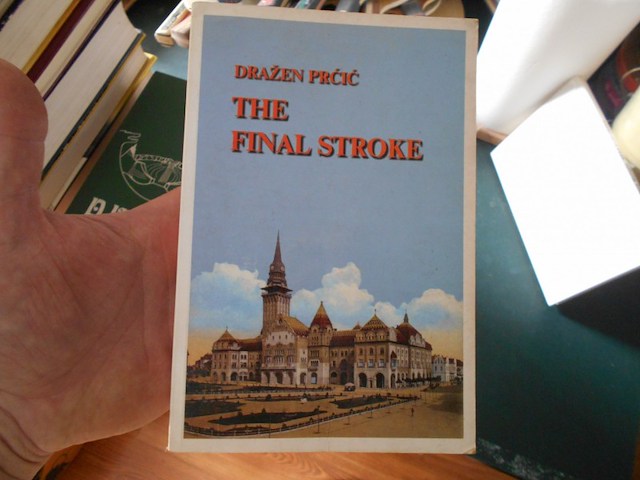 Dražen Prćić - The final stroke