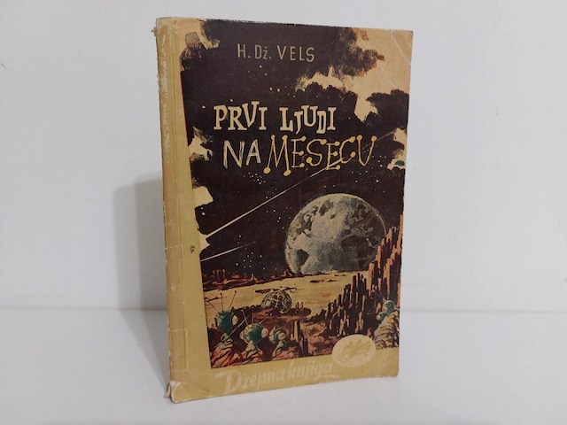 Prvi ljudi na Mesecu - H. Dž. Vels