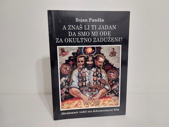 A znaš li ti jadan da smo mi ođe za okultno zaduženi