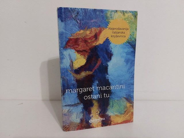 Ostani tu - Margaret Macantini