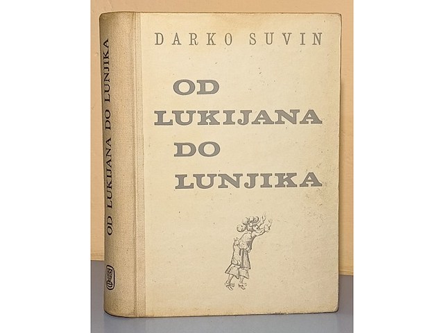 OD LUKIJANA DO LUNJIKA Darko Suvin