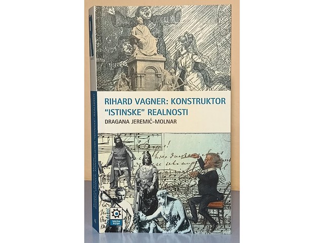 RIHARD VAGNER konstruktor istinske realnosti