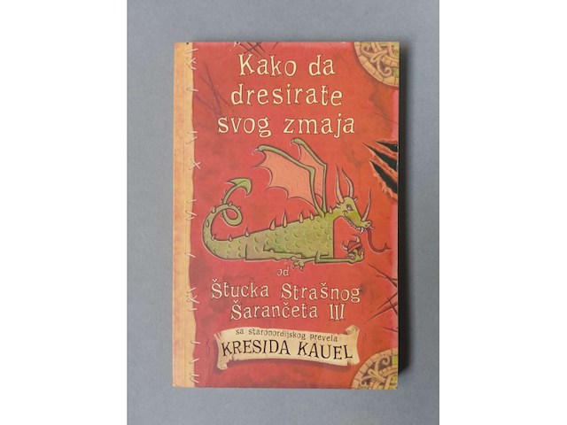 KAKO DA DRESIRATE SVOG ZMAJA