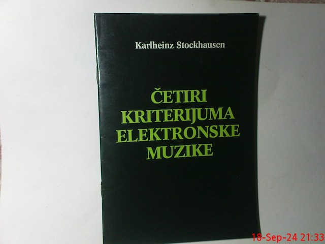 CETIRI KRITERIJUMA ELEKTRONSKE MUZIKE - KARLHEINZ STOCK