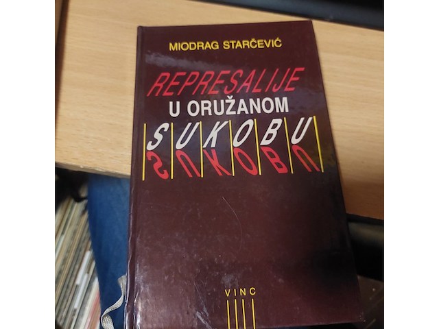 r3 Represalije u oružanom sukobu - Miodrag Starčević