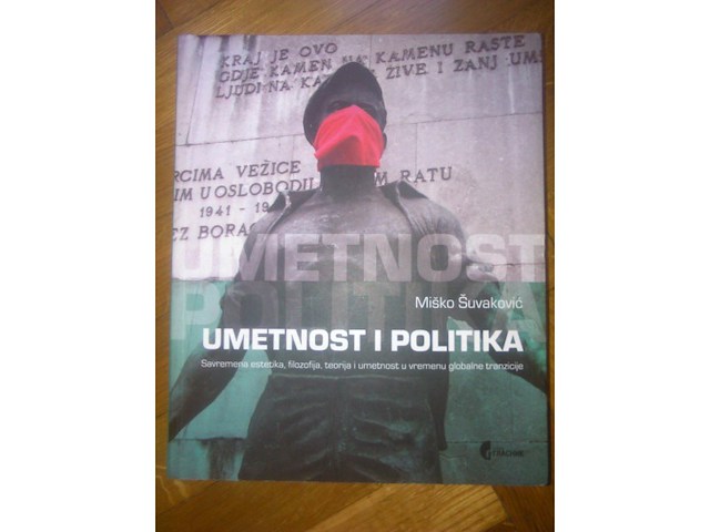 Umetnost i politika - Misko Suvakovic