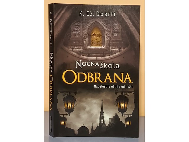 NOĆNA ŠKOLA Odbrana K. Dž. Doerti