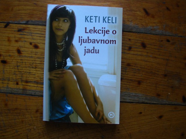 KETI KELI - LEKCIJE O LJUBAVNOM JADU