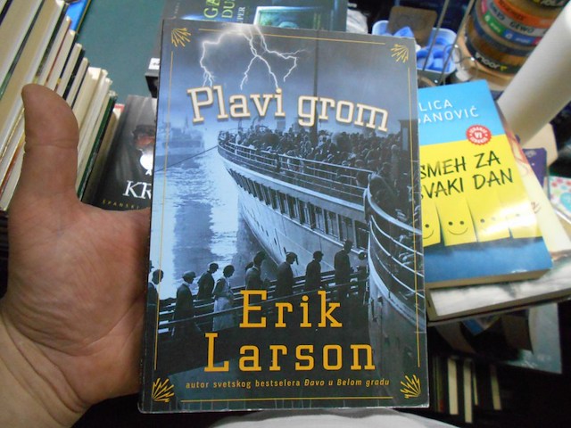 Erik Larson - PLAVI GROM