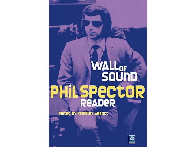 Phil Spector - A Phil Spector Reader. Little Symphonies Paperback Book