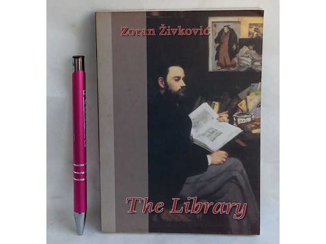 THE LIBRARY - ZORAN ŽIVKOVIĆ