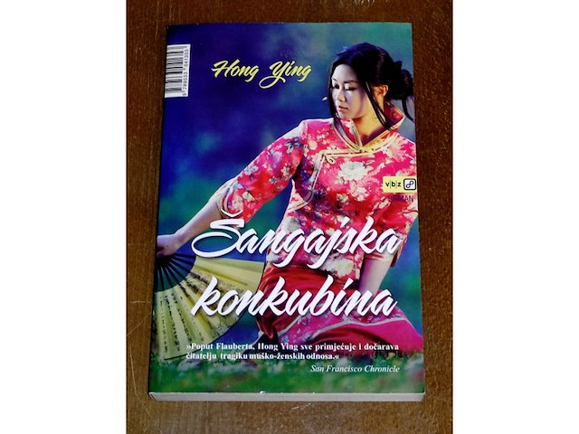 ŠANGAJSKA KONKUBINA - Hong Ying