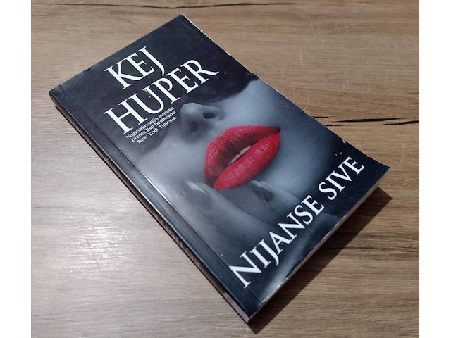 KEJ HUPER - Nijanse sive