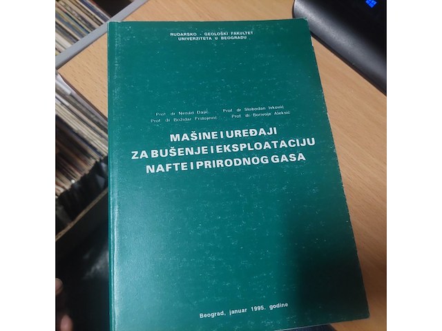 brs Mašine i uređaji za bušenje i eksploataciju nafte i