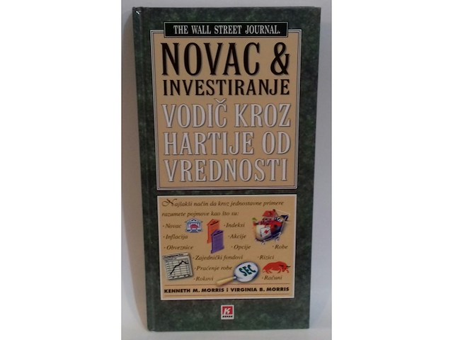 Novac &; investiranje:vodič kroz hartije od vrednosti