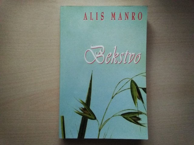 Alis Manro- BEKSTVO