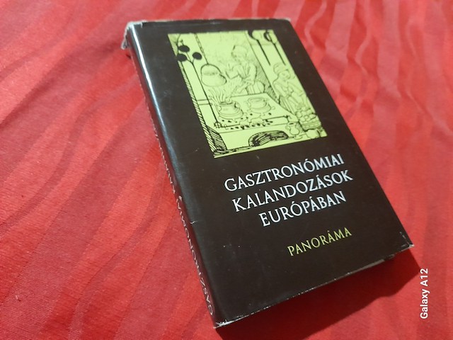 Halàsz Zoltán Gasztronòmiai kalandozàsok Euròpàban