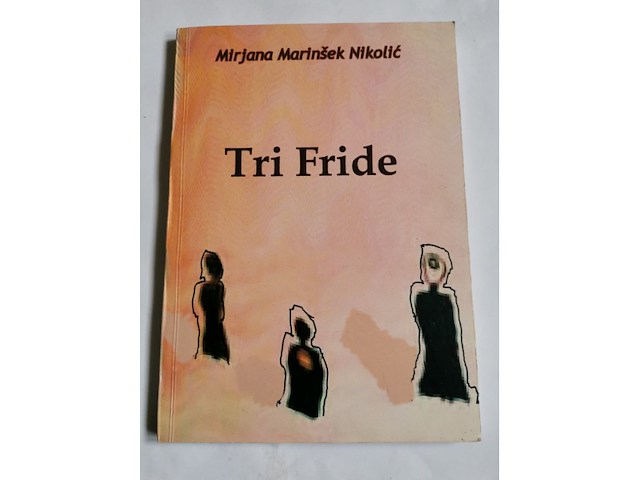 Tri Fride - Mirjana Marinsek Nikolic